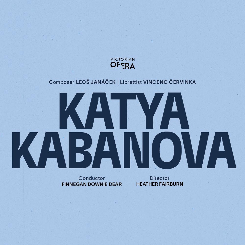 Victorian Opera: Kátya Kabanová | Australian National Academy of Music