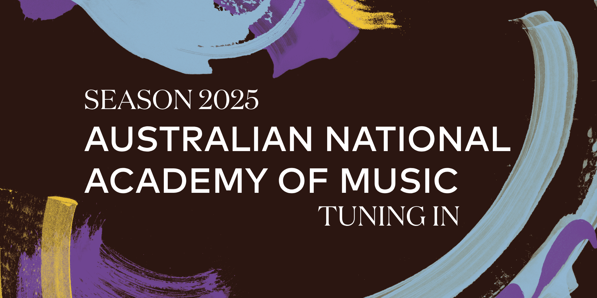 ANAM 2025 | Australian National Academy of Music